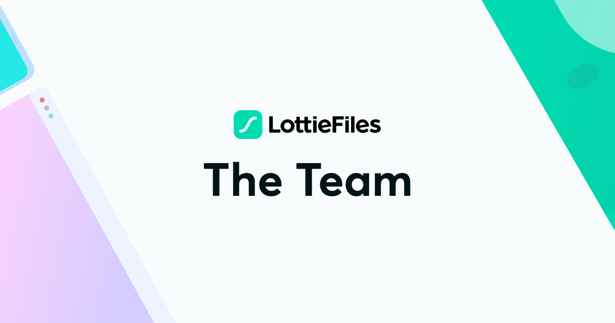 Meet the team - LottieFiles