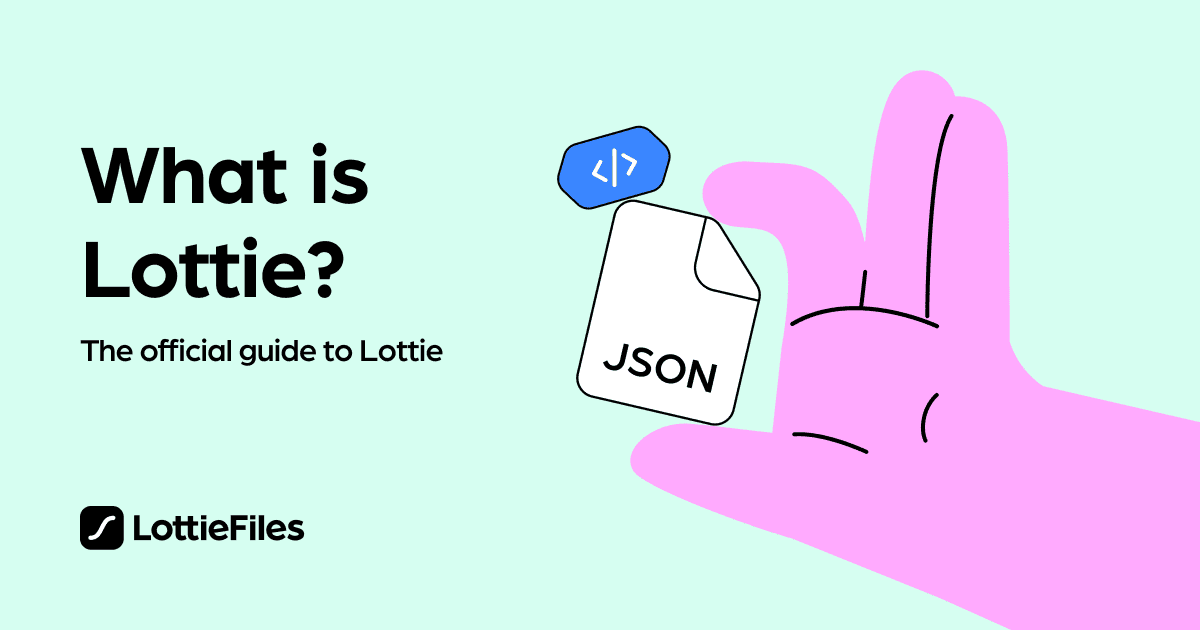 What Is A Lottie Animation LottieFiles