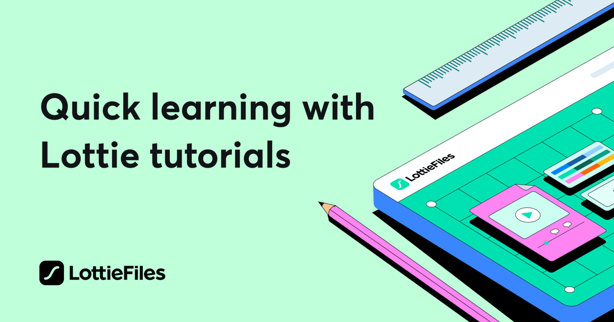 Lottie Tutorials - Education - LottieFiles